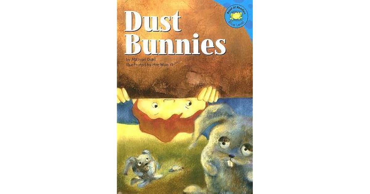 Dust Bunnies by Michael Dahl