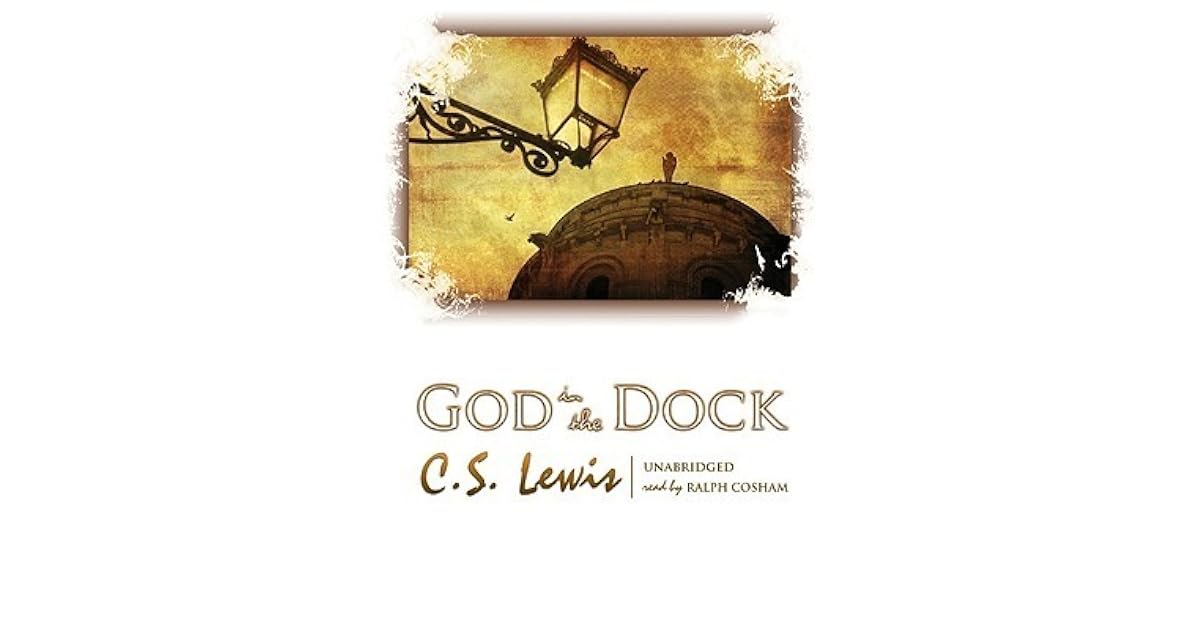 God in the Dock by C.S. Lewis