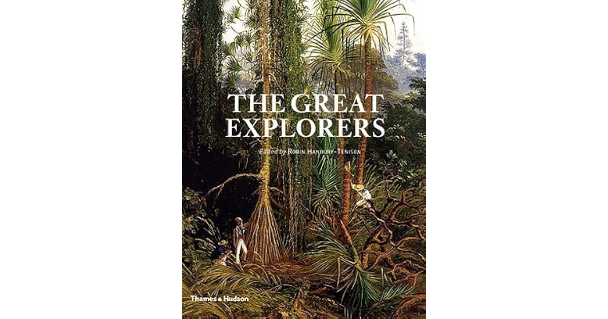 The Great Explorers by Robin Hanbury-Tenison