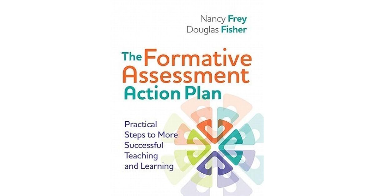 The Formative Assessment Action Plan: Practical Steps to More ...