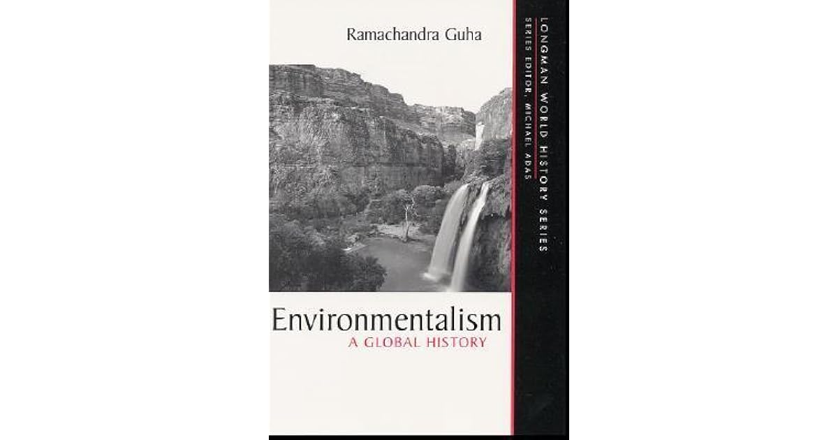Environmentalism: A Global History by Ramachandra Guha