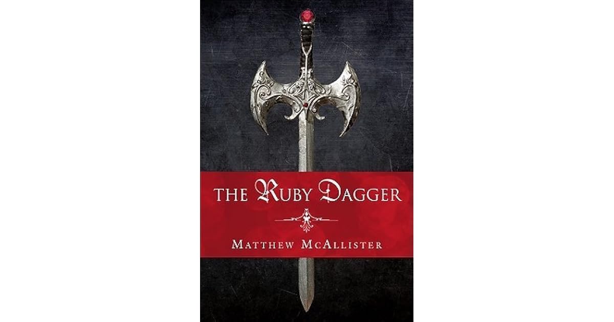 The Ruby Dagger by Matthew McAllister
