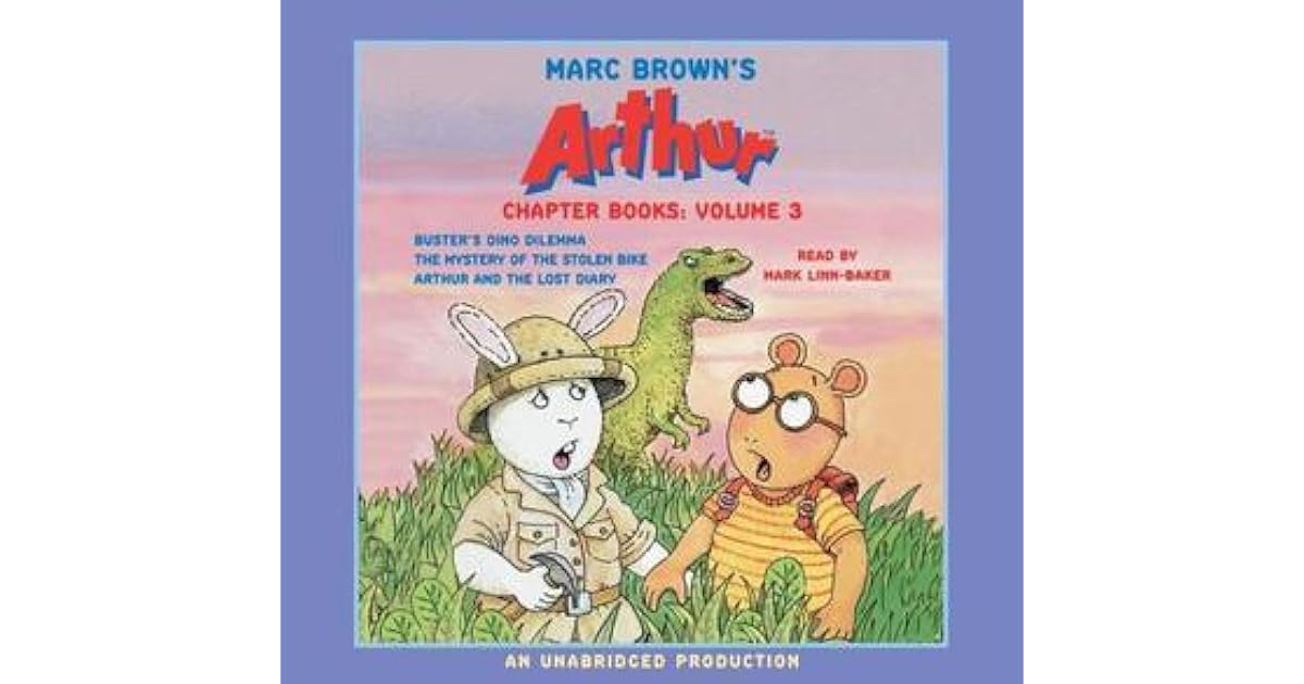 Marc Brown's Arthur Chapter Books: Volume 3: Buster's Dino Dilemma; The ...