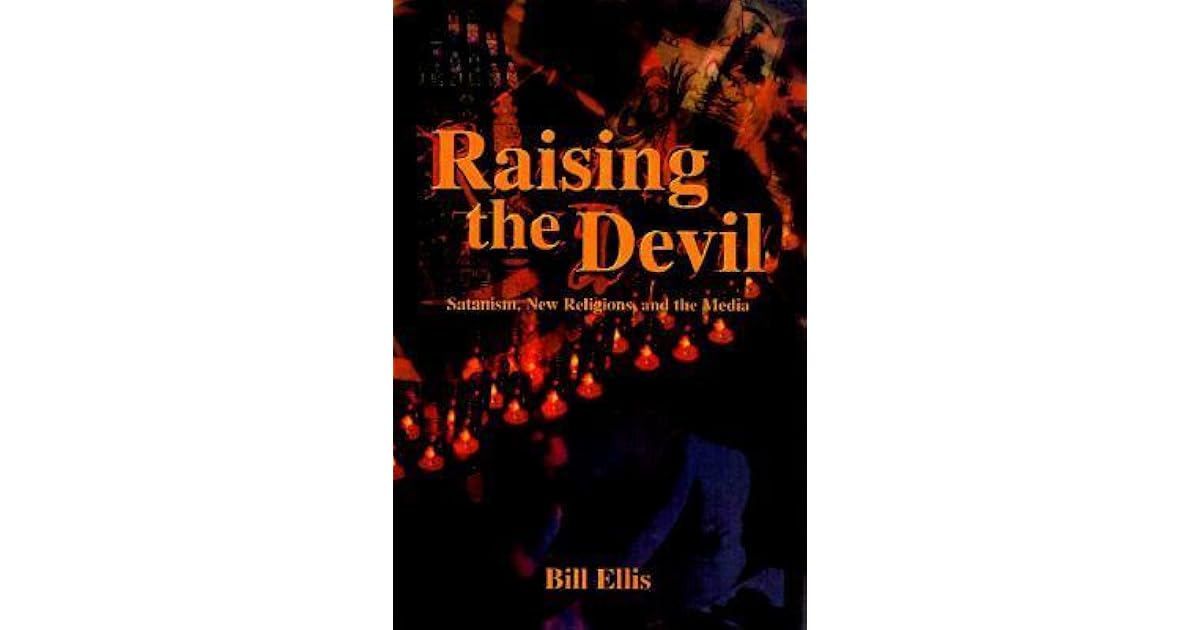 Raising the Devil by Bill Ellis