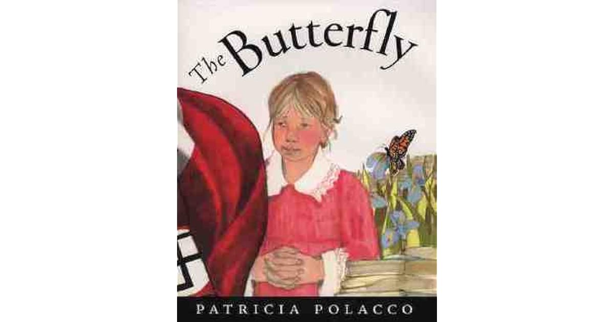 The Butterfly by Patricia Polacco