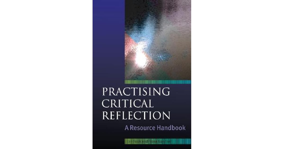 Practising Critical Reflection: A Resource Handbook by Jan Fook