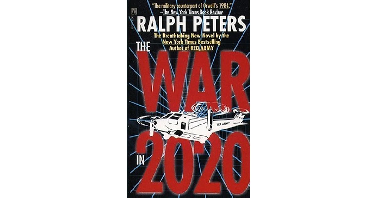 The War in 2020 by Ralph Peters