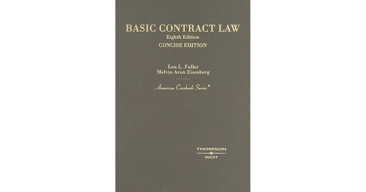 Basic Contract Law (American Casebook Series) by Lon L. Fuller