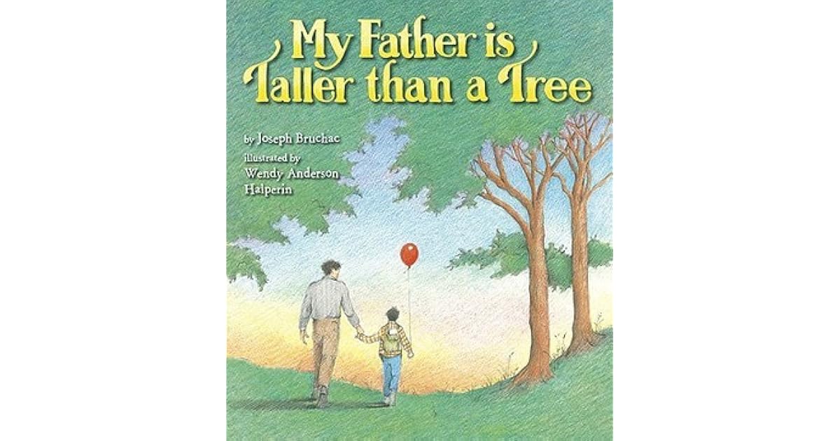 My Father Is Taller than a Tree by Joseph Bruchac