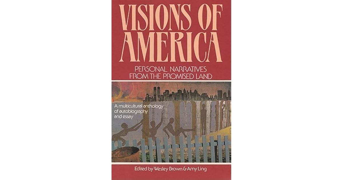 Visions of America: Personal Narratives from the Promised Land by ...