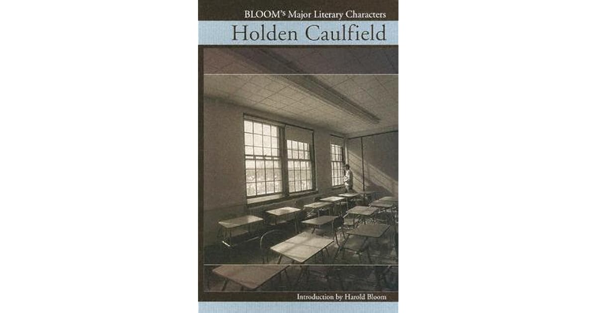 Holden Caulfield by Harold Bloom