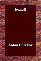 Ivanov by Anton Chekhov