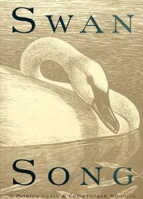 Swan Song: Poems of Extinction by J. Patrick Lewis