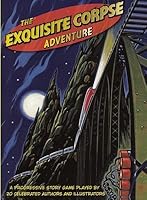 The Exquisite Corpse Adventure by M.T. Anderson