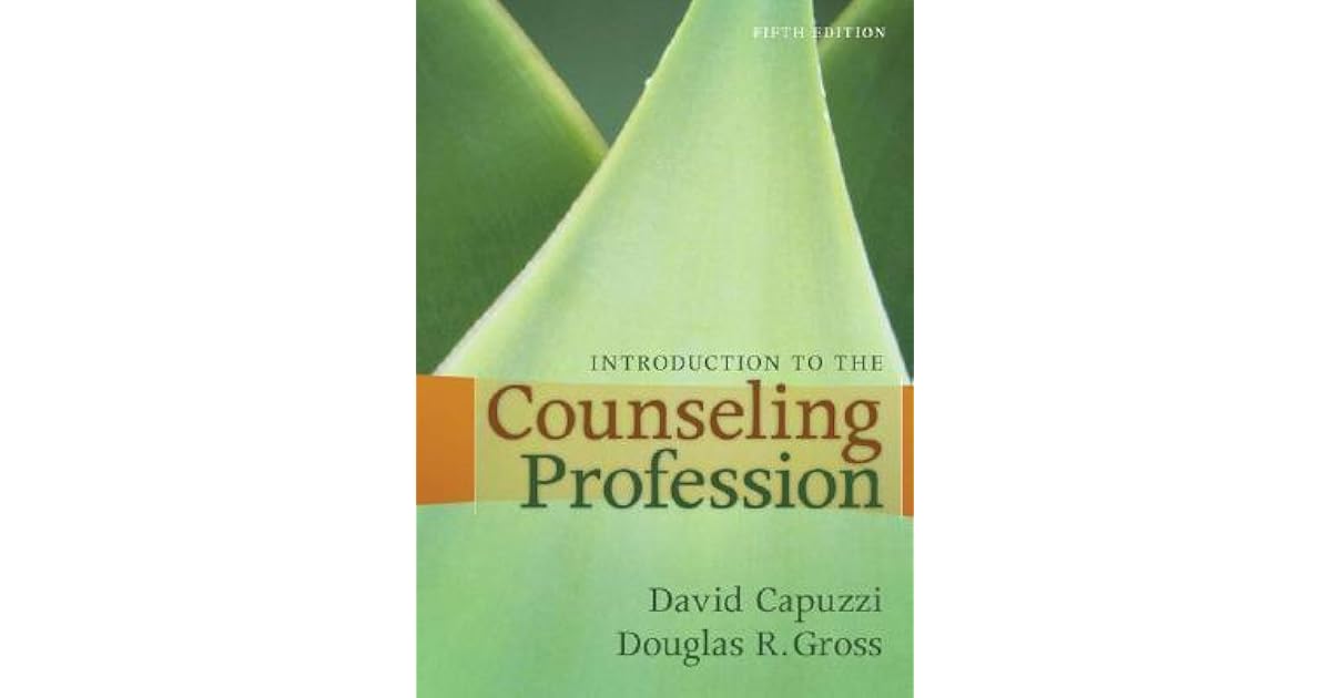 Introduction to the Counseling Profession by David Capuzzi