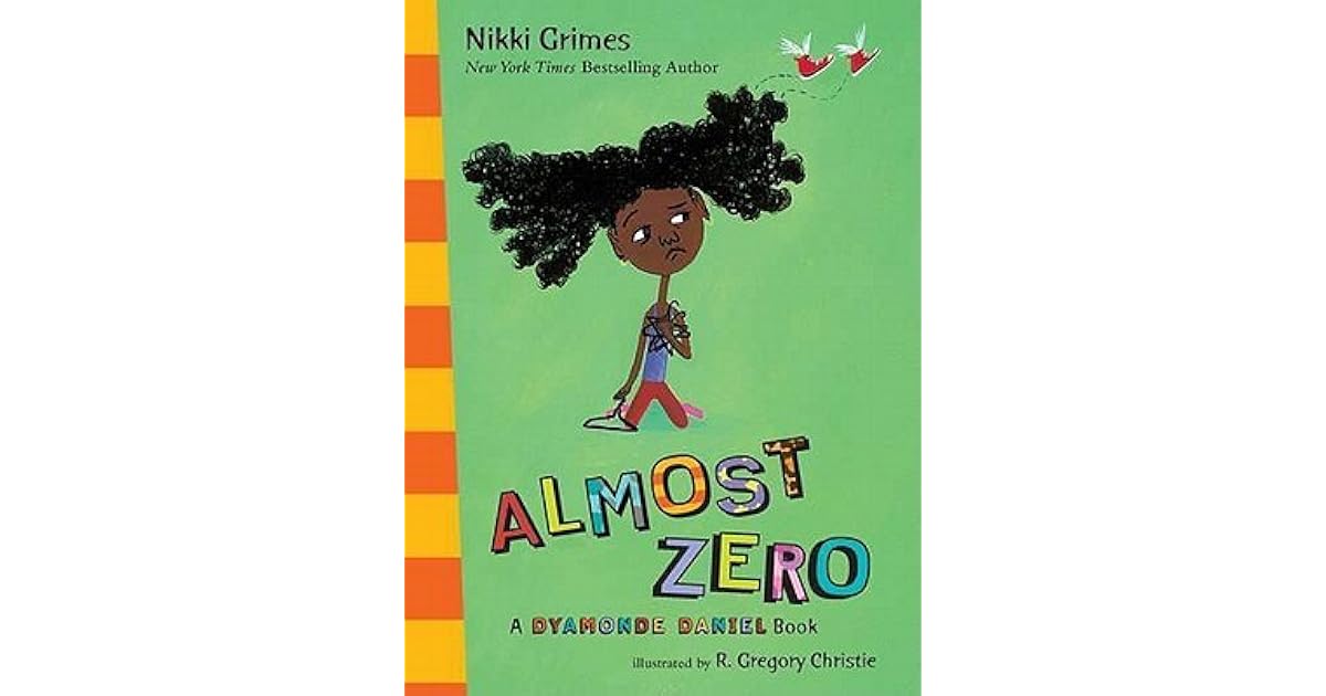 Almost Zero (Dyamonde Daniel #3) by Nikki Grimes