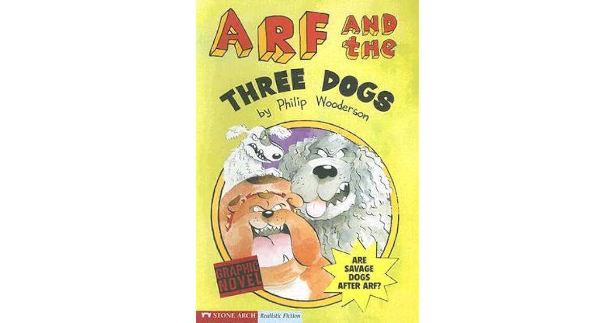 Arf and the Three Dogs by Philip Wooderson