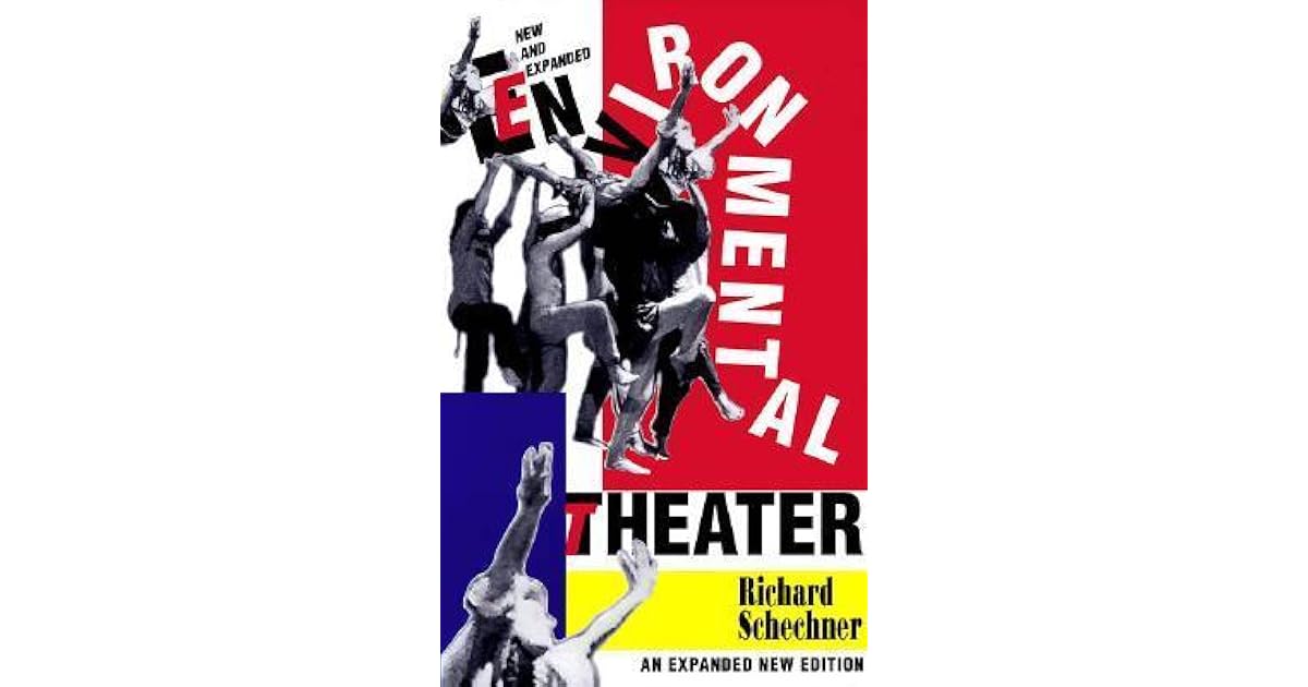 Environmental Theater by Richard Schechner