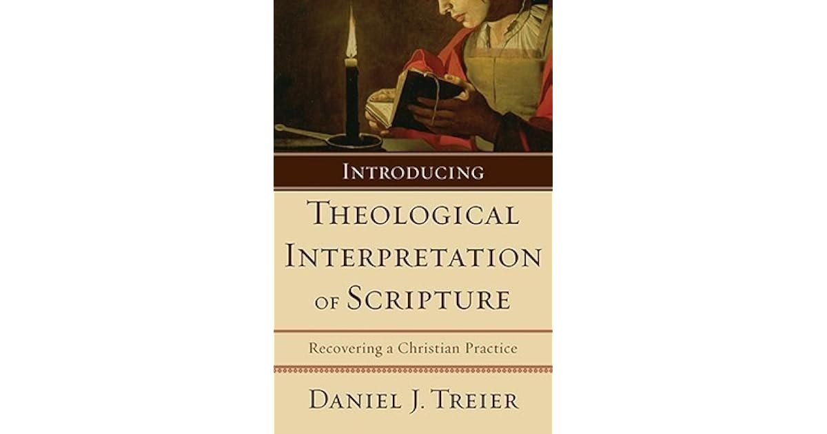 Introducing Theological Interpretation of Scripture: Recovering a ...
