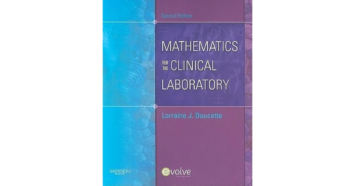 Mathematics for the Clinical Laboratory by Lorraine J. Doucette