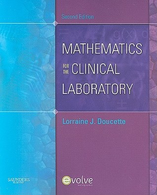 Mathematics for the Clinical Laboratory by Lorraine J. Doucette
