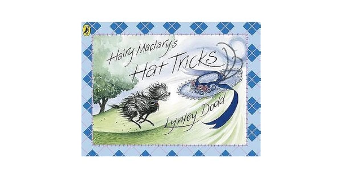 Hairy Maclary's Hat Tricks by Lynley Dodd