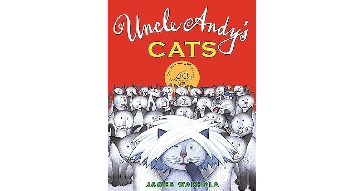 Uncle Andy's Cats by James Warhola
