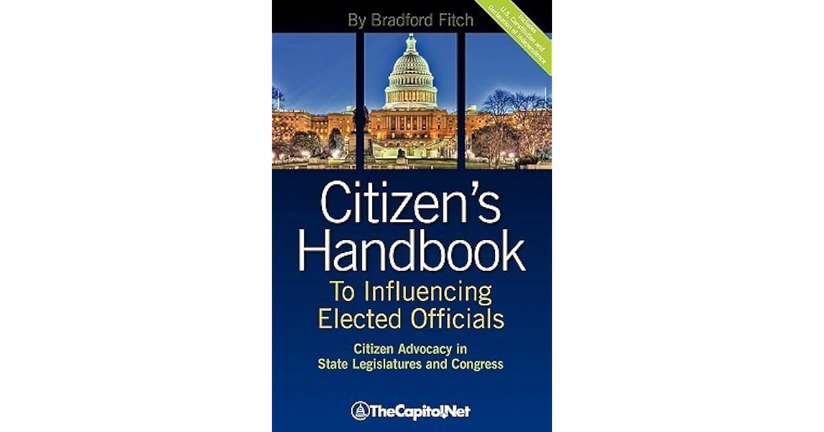 Citizen's Handbook to Influencing Elected Officials: Citizen Advocacy ...