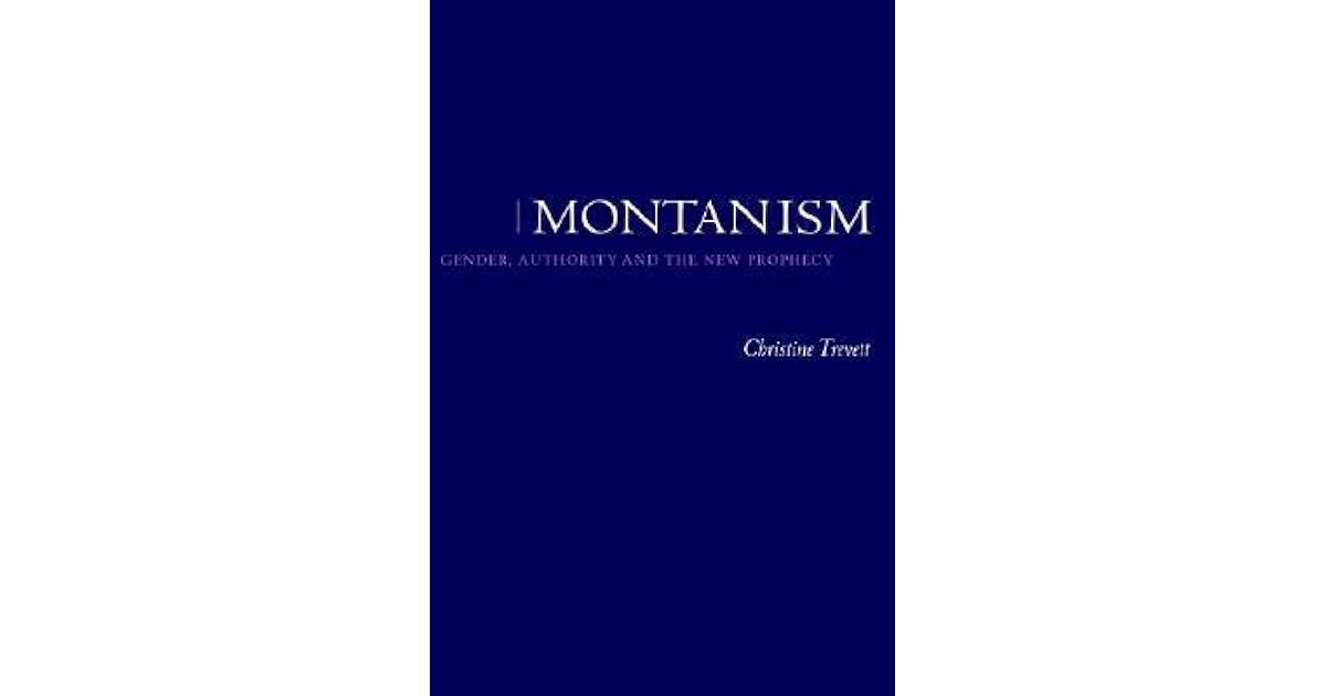 Montanism by Christine Trevett