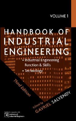 Handbook of Industrial Engineering, Third Edition by Gavriel Salvendy
