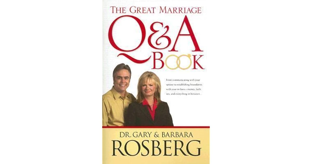 The Great Marriage Q & A Book by Gary Rosberg