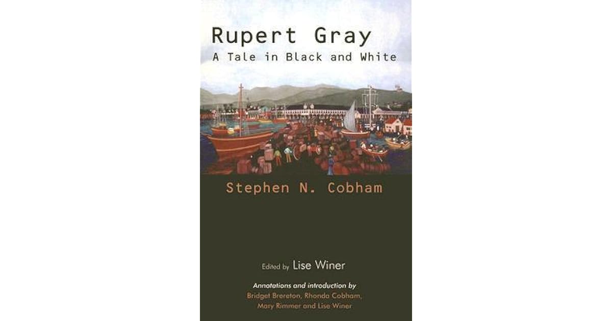 Rupert Gray: A Tale in Black and White by Stephen N. Cobham