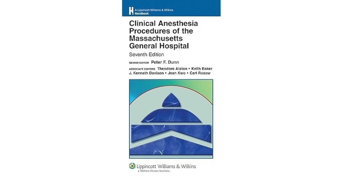 Clinical Anesthesia Procedures of the Massachusetts General Hospital ...