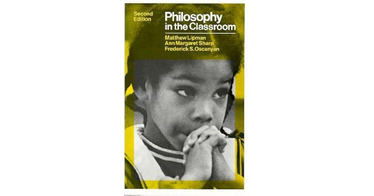 Philosophy in the Classroom by Matthew Lipman