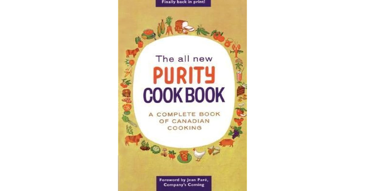 The All New Purity Cook Book by Purity Flour Mills