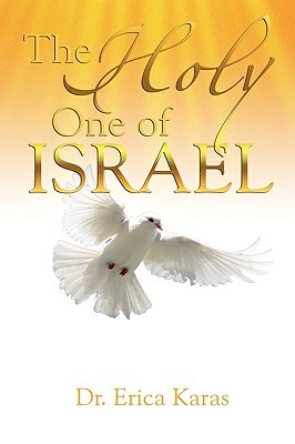 The Holy One of Israel by Erica Karas