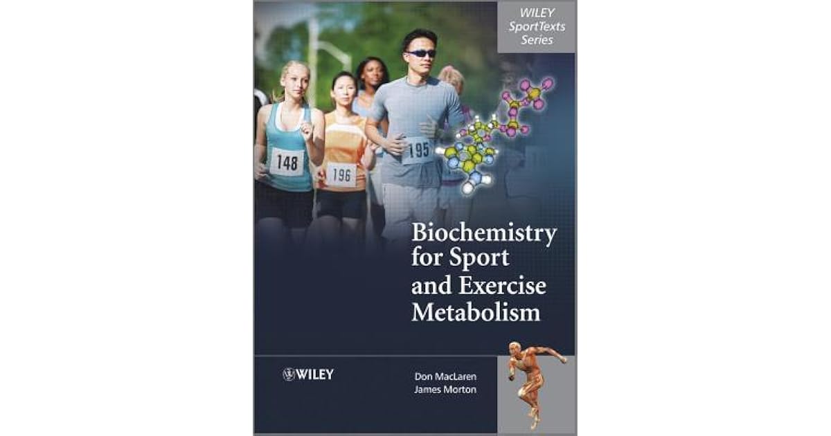 Biochemistry for Sport and Exercise Metabolism by Don MacLaren