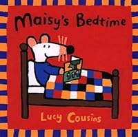 Maisy's Bedtime by Lucy Cousins