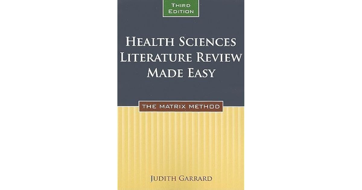 Health Sciences Literature Review Made Easy: The Matrix Method by ...