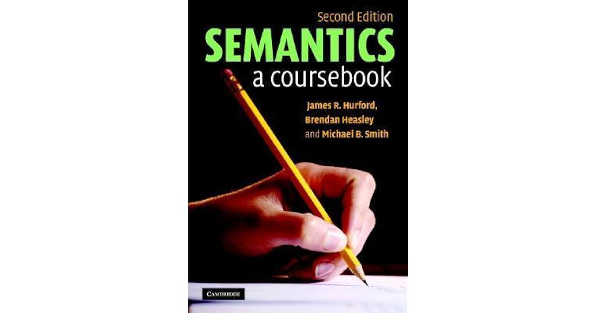 Semantics: A Coursebook by James R. Hurford
