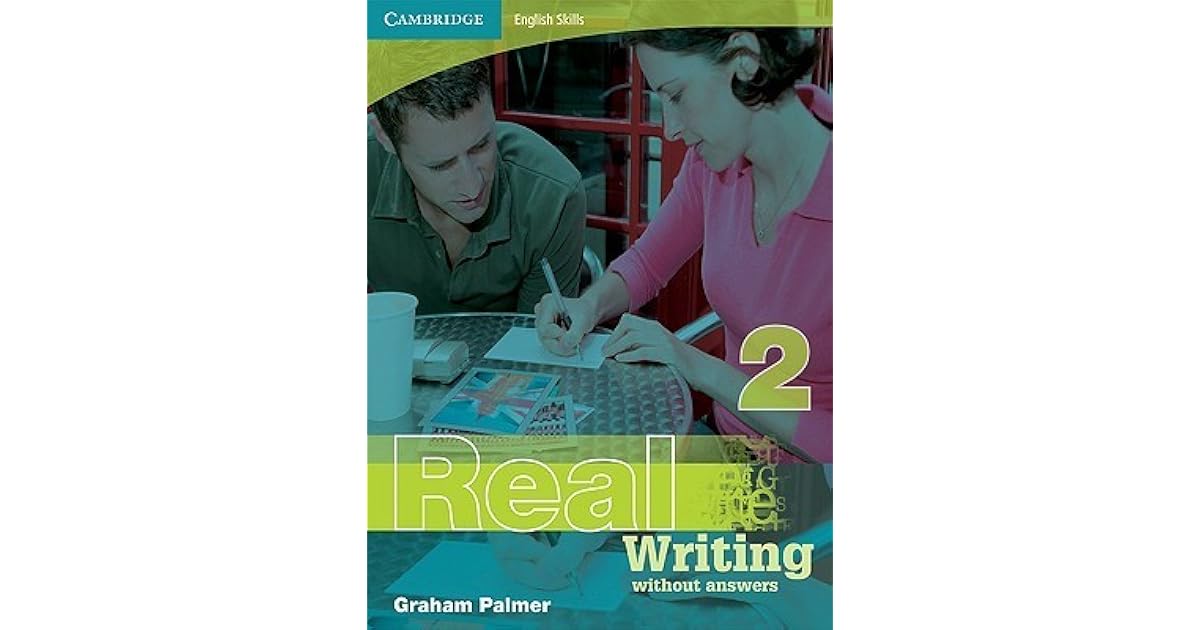Cambridge English Skills Real Writing 2 Without Answers by Graham Palmer