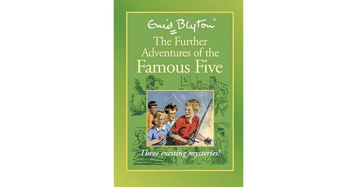 The Further Adventures of the Famous Five by Enid Blyton