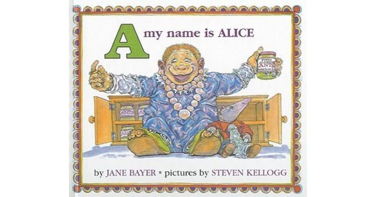 A, My Name Is Alice by Jane Bayer