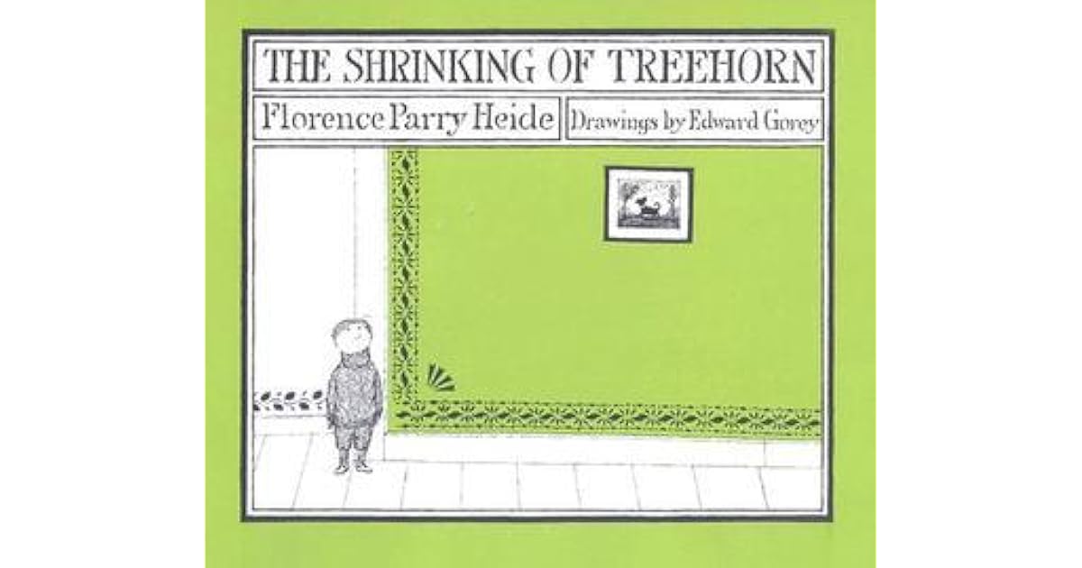 The Shrinking of Treehorn by Florence Parry Heide