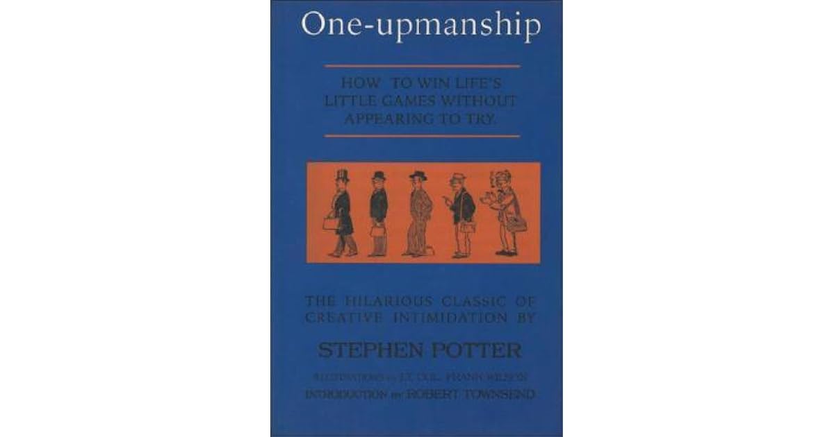 One-Upmanship by Stephen Potter