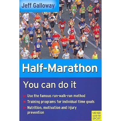 Half-Marathon: You Can Do It by Jeff Galloway — Reviews, Discussion ...