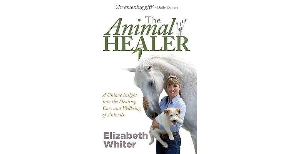 The Animal Healer by Elizabeth Whiter