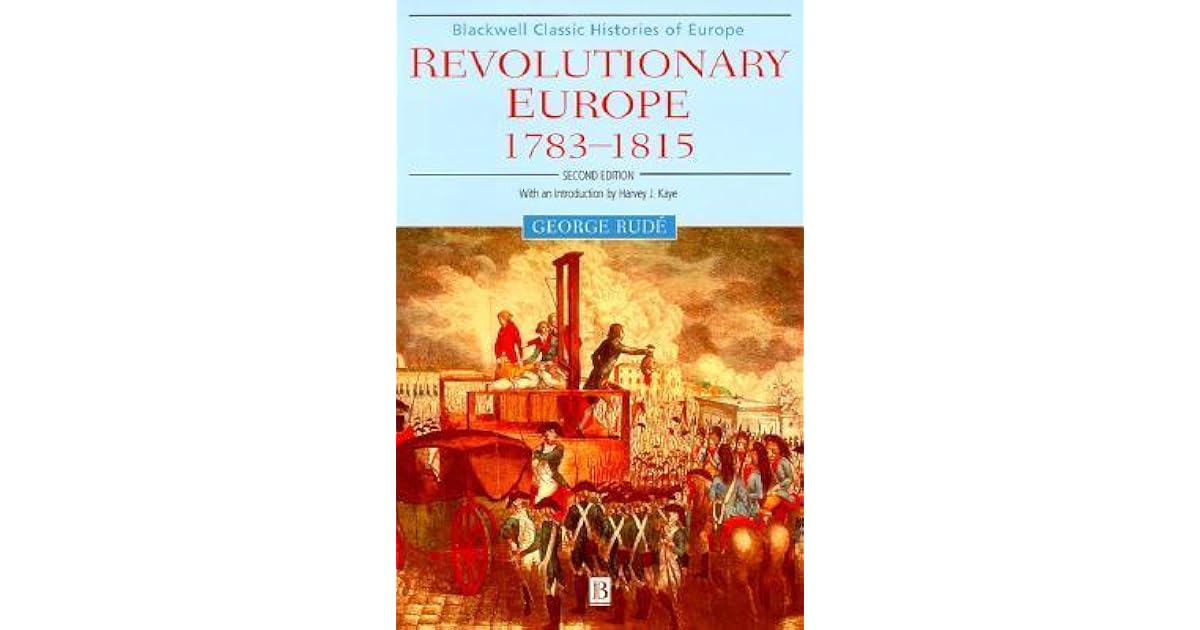 Revolutionary Europe, 1783-1815 by George Rudé