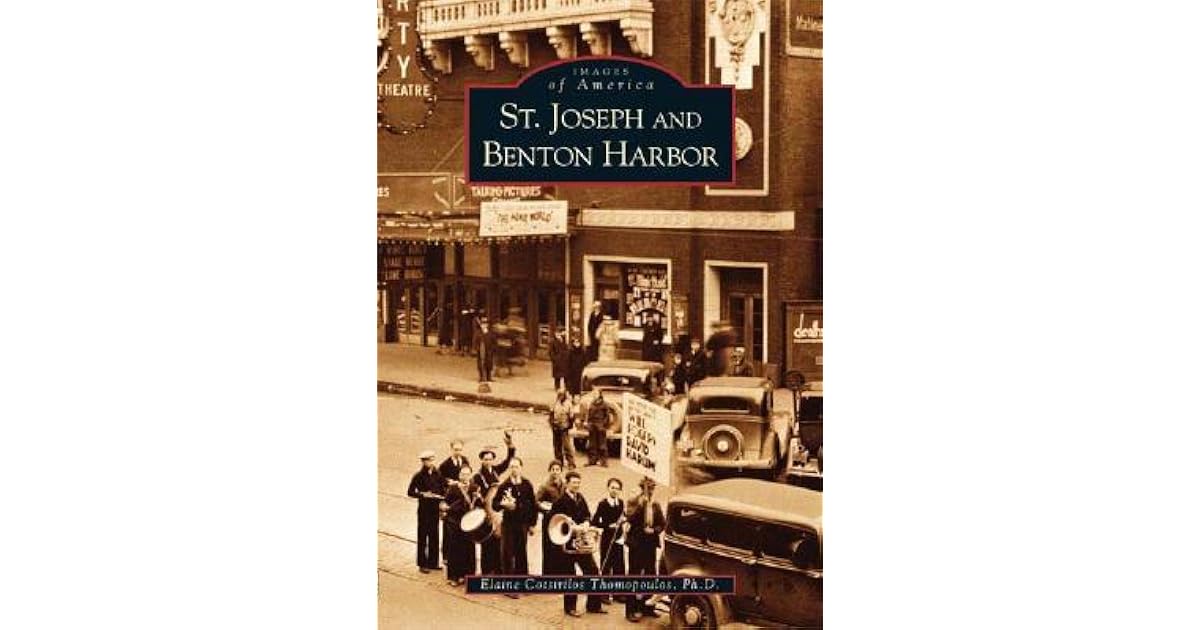 St. Joseph and Benton Harbor by Elaine Cotsirilos Thomopoulos