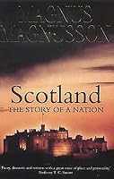 Scotland: The Story of a Nation by Magnus Magnusson
